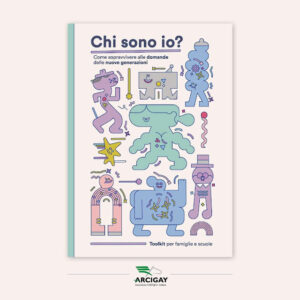 Chi sono io? Come sopravvivere alle domande delle nuove generazioni ...